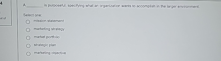 Solved A ﻿is purposeful, specifying what an organization | Chegg.com