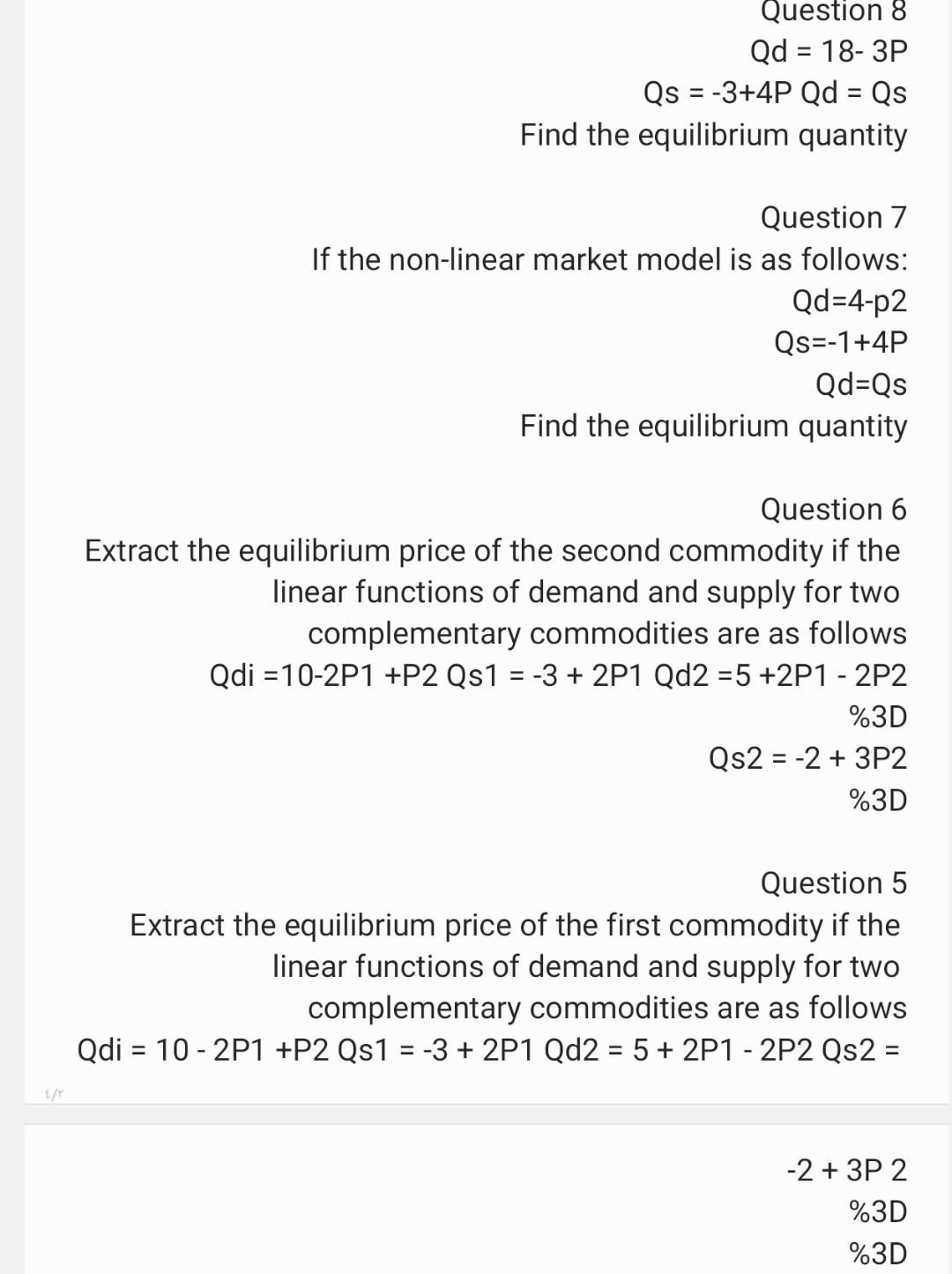 Solved Question 8 Qd = 18-3P Qs = -3+4P Qd = Qs Find the | Chegg.com