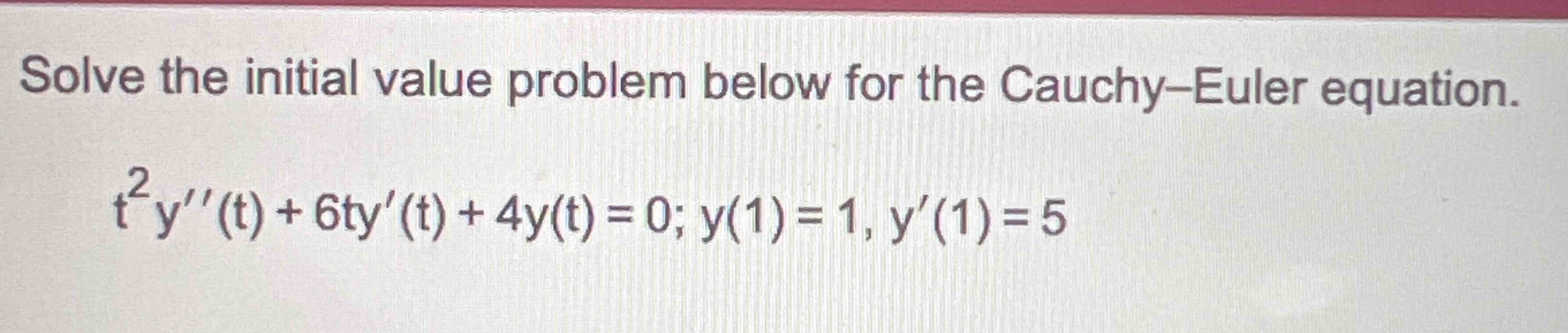 Solved Solve the initial value problem below for the | Chegg.com Solved Solve the initial value problem below for the | Chegg.com