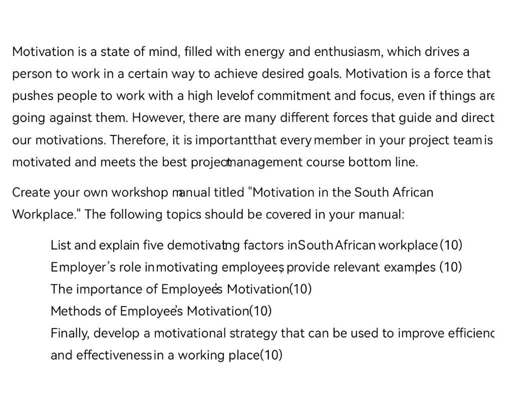 Solved Motivation is a state of mind, filled with energy and | Chegg.com