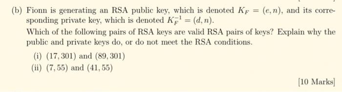 Solved (b) Fionn is generating an RSA public key, which is | Chegg.com