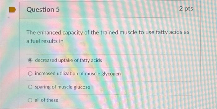 Solved Question 5 The enhanced capacity of the trained | Chegg.com