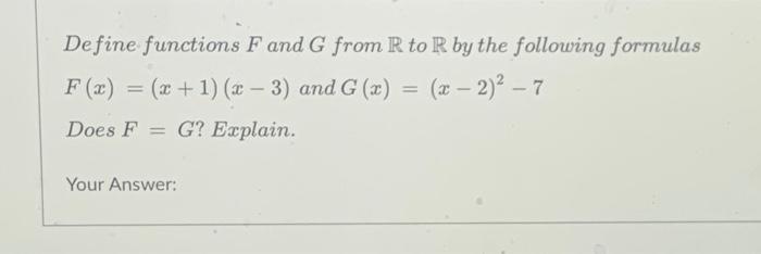 Solved Define functions F and G from R to R by the following | Chegg.com