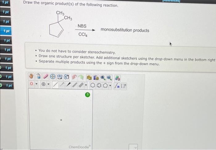 [Solved]: Draw the organic product(s) of the following reac