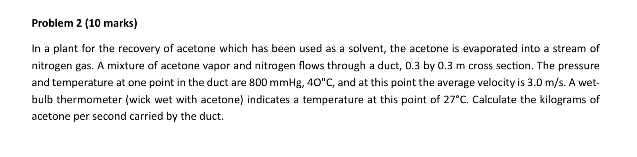 Solved Problem 2 (10 ﻿marks)In a plant for the recovery of | Chegg.com
