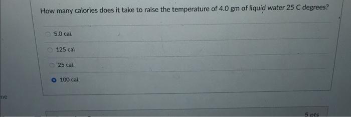 Solved How many calories does it take to raise the | Chegg.com