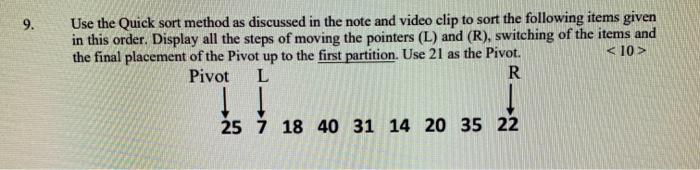Solved 9 Use The Quick Sort Method As Discussed In The Note Chegg