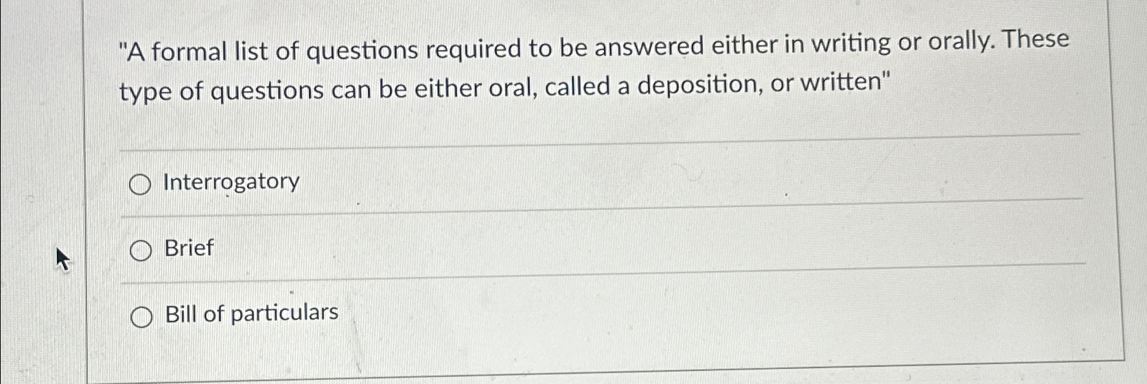 Solved "A formal list of questions required to be answered | Chegg.com