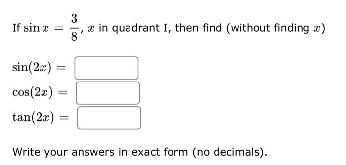 Solved If sinx=−53 and tanx>0, then (Answers are simplified | Chegg.com