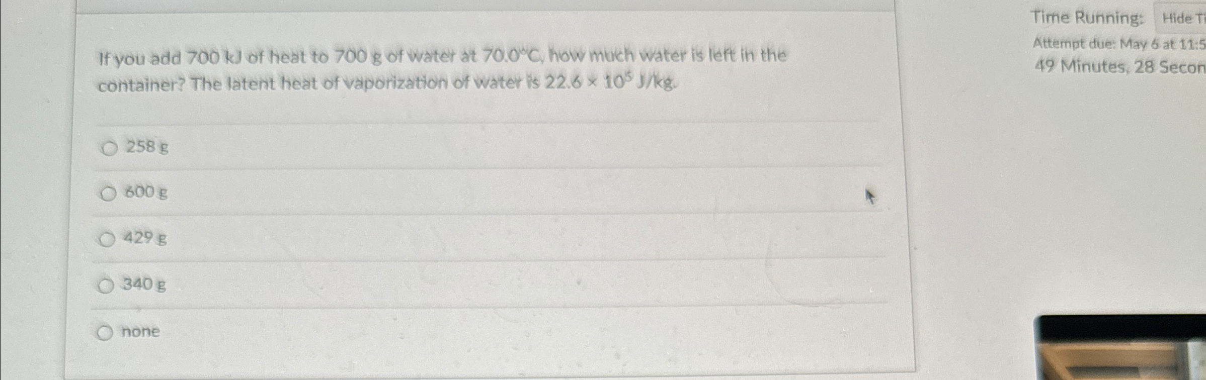 Solved If you add 700kJ ﻿of heat to 700g ﻿of water at | Chegg.com