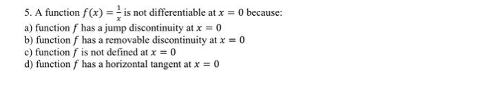 Solved 5. A function f(x)=x1 is not differentiable at x=0 | Chegg.com