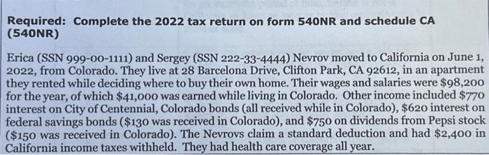 Solved Required: Complete the 2022 tax return on form 540NR | Chegg.com
