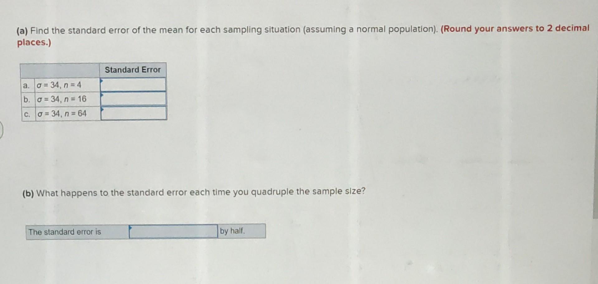 Solved (a) Find the standard error of the mean for each | Chegg.com
