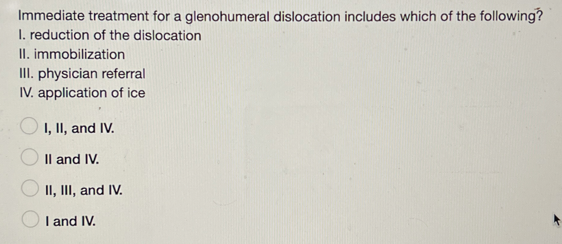Solved Immediate treatment for a glenohumeral dislocation | Chegg.com