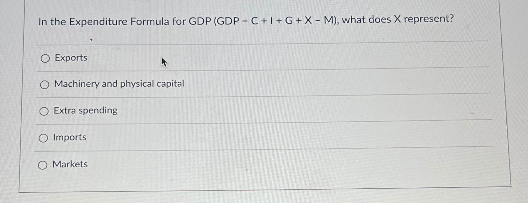 Solved In the Expenditure Formula for GDP (GDP =C+I+G+x-M ), | Chegg.com