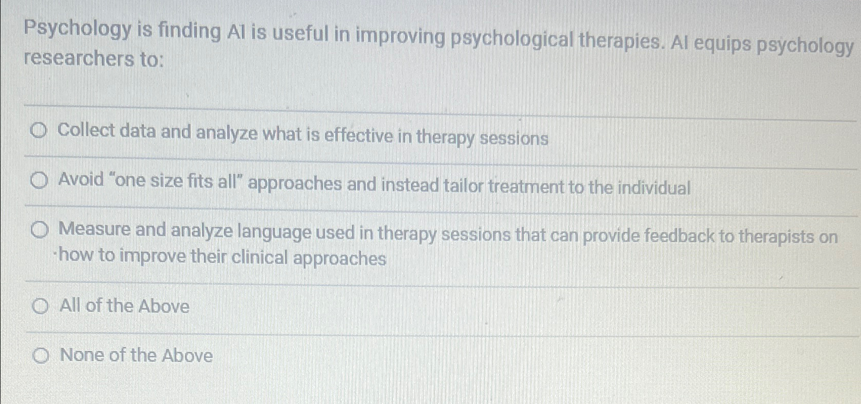 Solved Psychology is finding Al ﻿is useful in improving | Chegg.com