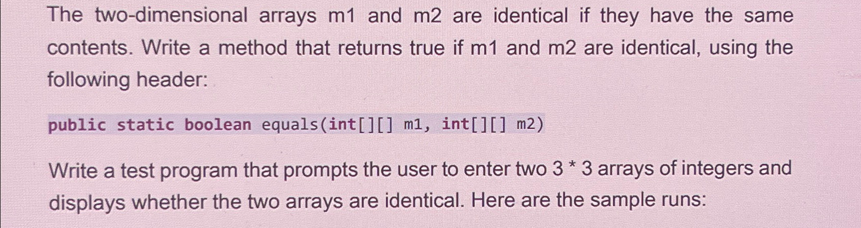 The two-dimensional arrays m1 ﻿and m2 ﻿are identical | Chegg.com