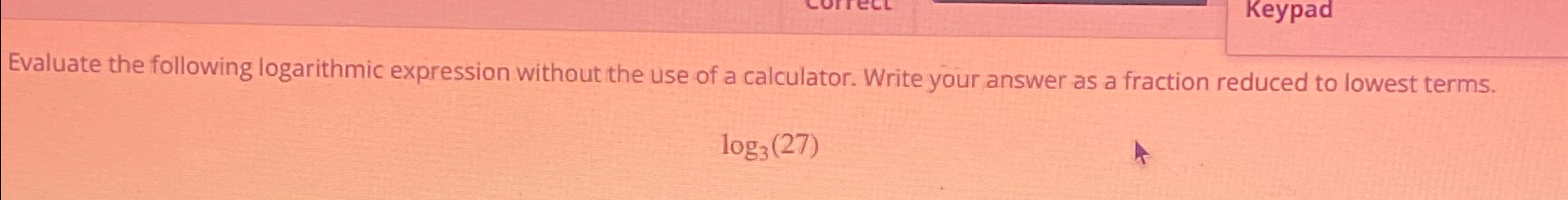 KeypadEvaluate the following logarithmic expression | Chegg.com KeypadEvaluate the following logarithmic expression | Chegg.com