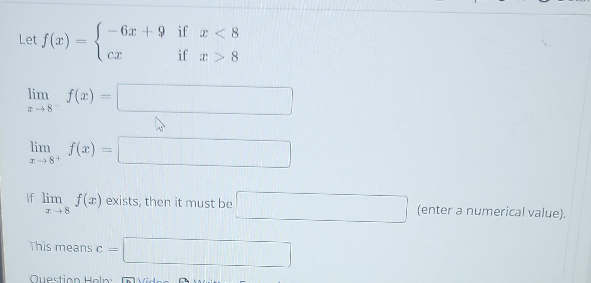 Solved Let f(x)={−6x+9cx if x 8 limx→8−f(x)= | Chegg.com