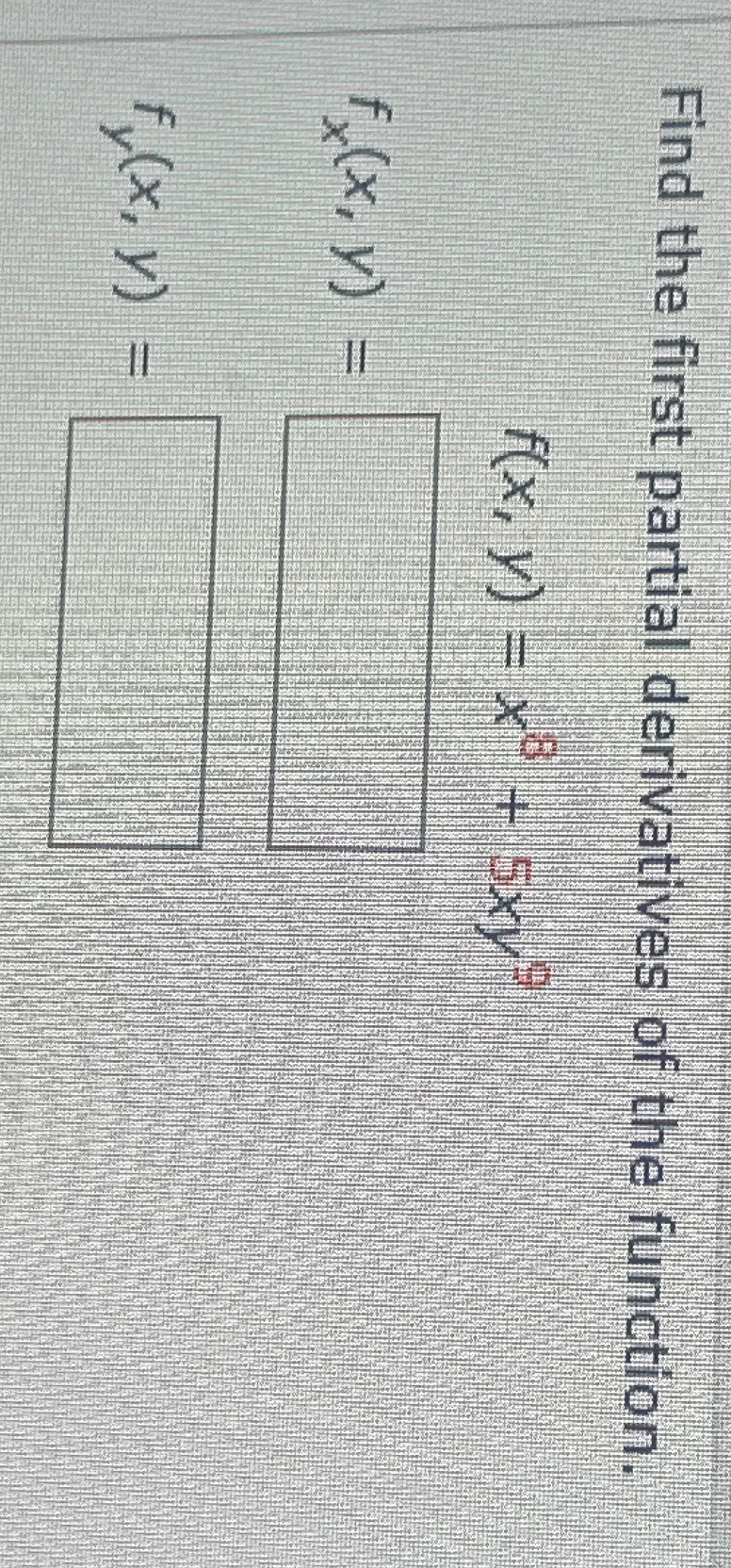 Solved Find the first partial derivatives of the | Chegg.com