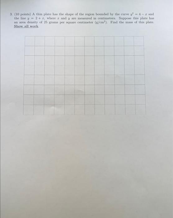 Solved 3. (10 points) A thin plate has the shape of the | Chegg.com
