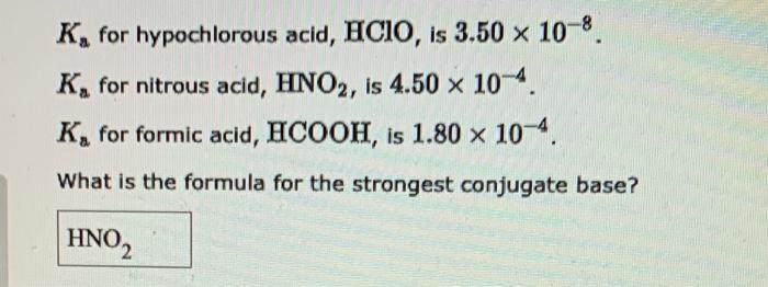 Solved Ka for hypochlorous acid, HClO, is 3.50×10−8. Ka for | Chegg.com