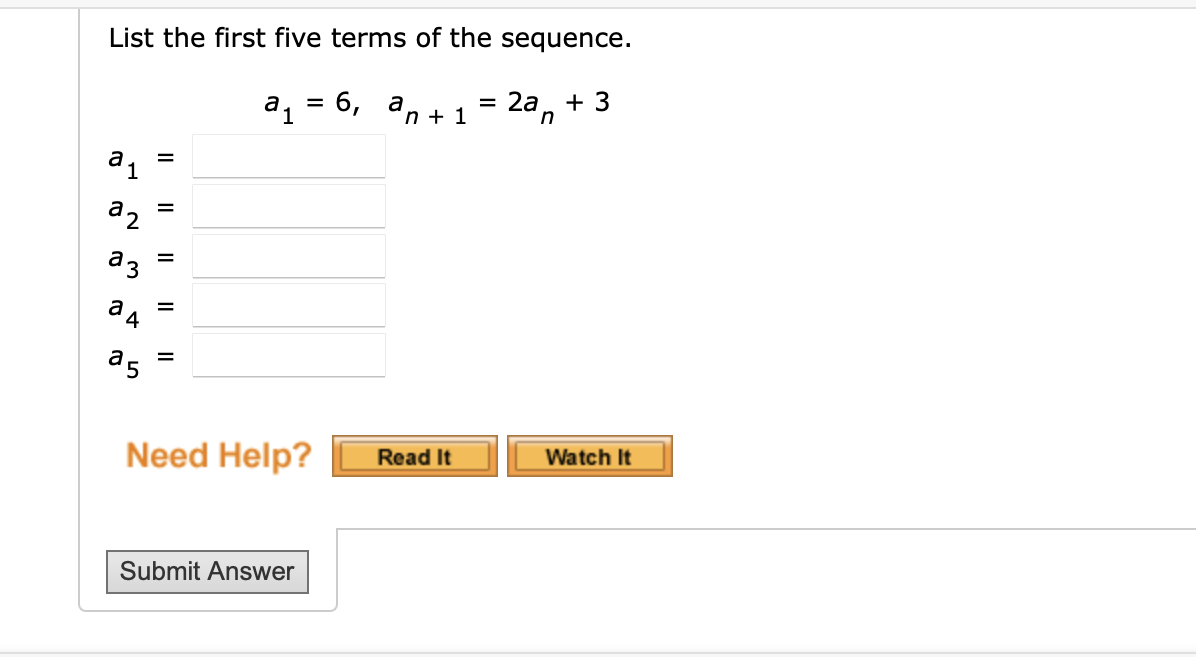 Solved List the first five terms of the | Chegg.com