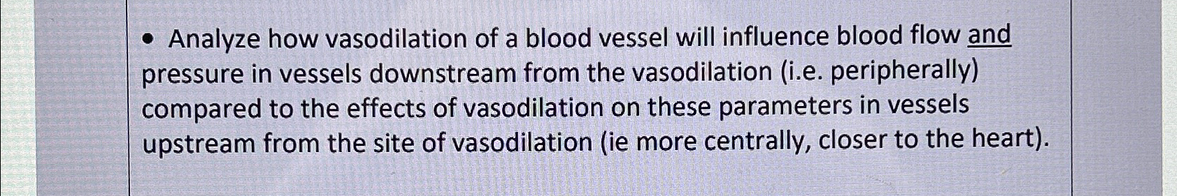 Solved Analyze how vasodilation of a blood vessel will | Chegg.com