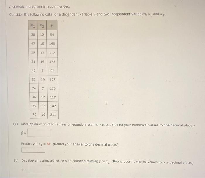 Solved A statistical program is recommended. Consider the | Chegg.com