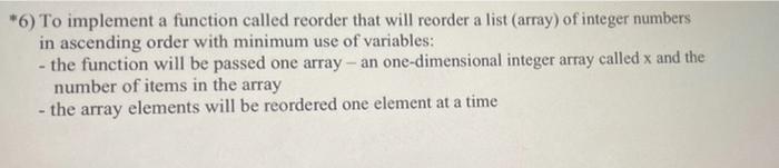Solved *6) To implement a function called reorder that will | Chegg.com