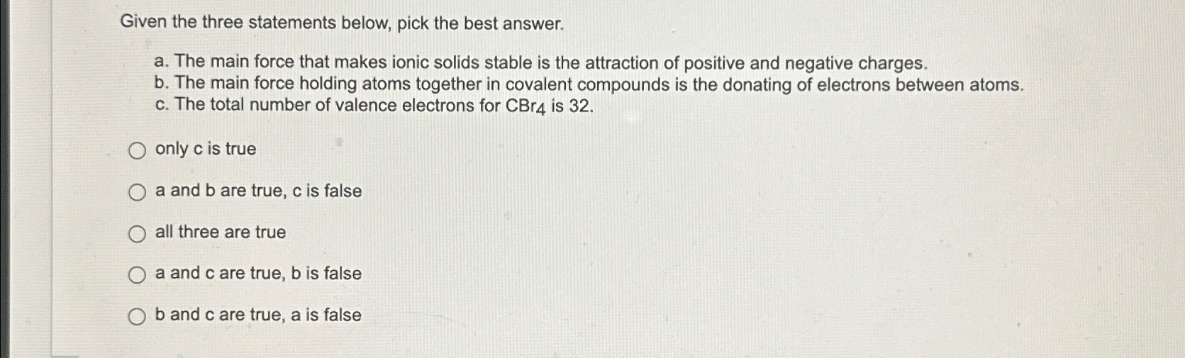 Solved Given the three statements below, pick the best | Chegg.com