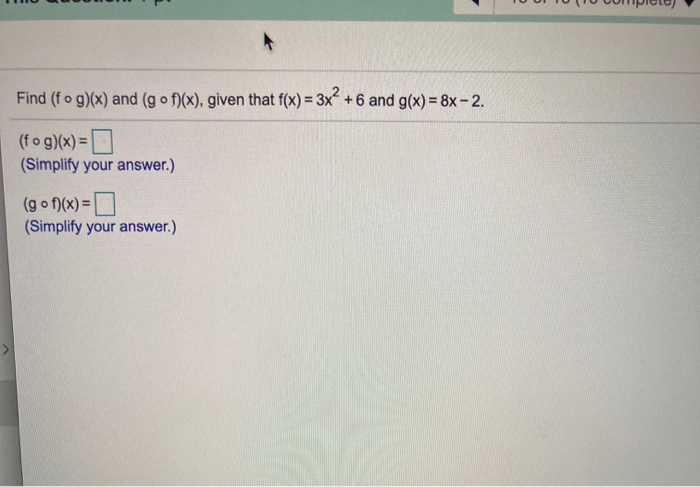 Solved Find (fog)(x) and (gof)(x), given that f(x) = 3x² + 6 | Chegg.com