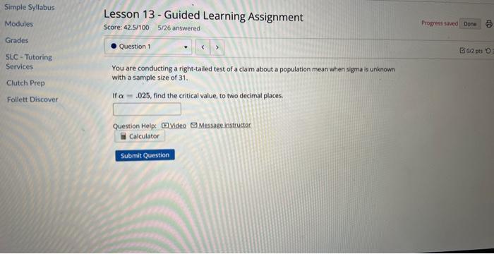 Solved You Are Conducting A Right Tailed Test Of A Claim 1697