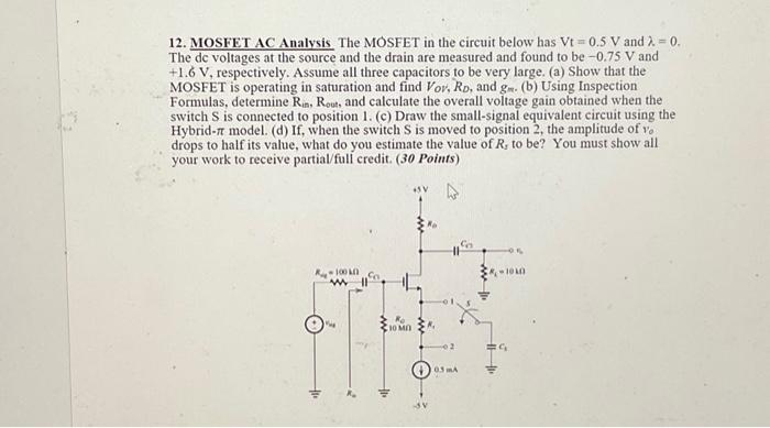 Solved 12. MOSFET AC Analysis. The MOSFET in the circuit | Chegg.com