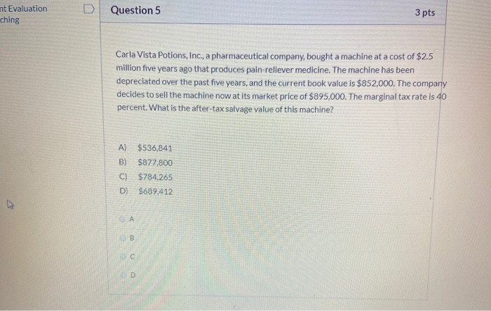 Solved nt Evaluation ching D Question 5 3 pts Carla Vista | Chegg.com