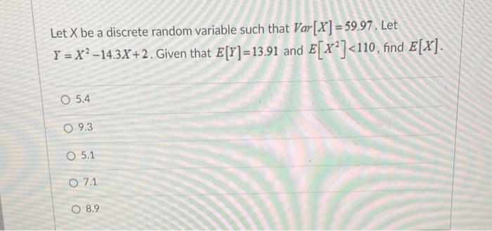 Solved Let X be a discrete random variable such that | Chegg.com