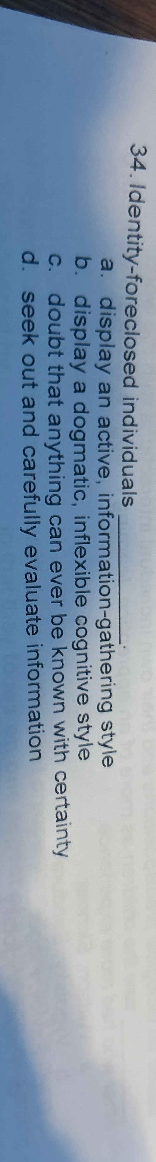 Solved Identity-foreclosed individuals q,a. ﻿display an | Chegg.com