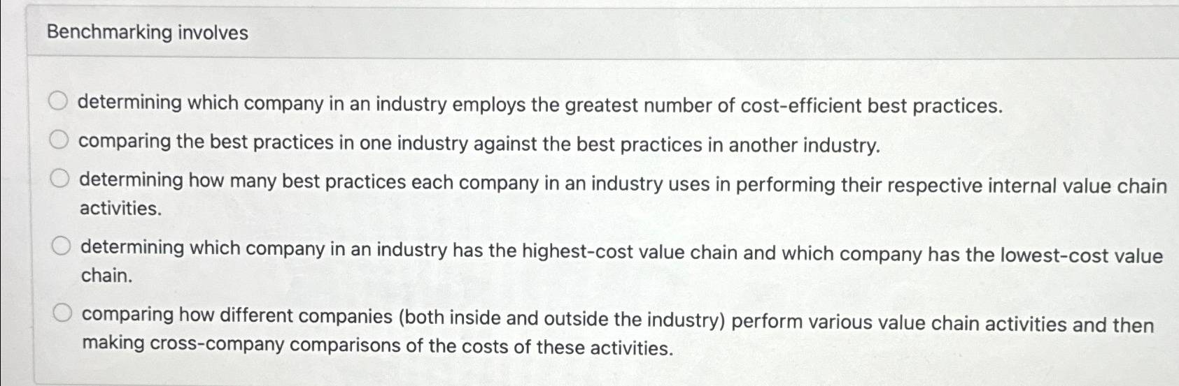 Solved Benchmarking involvesdetermining which company in an | Chegg.com