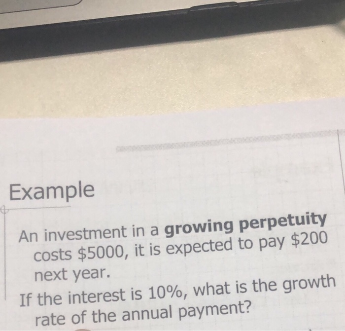 Solved Example An investment in a growing perpetuity costs | Chegg.com