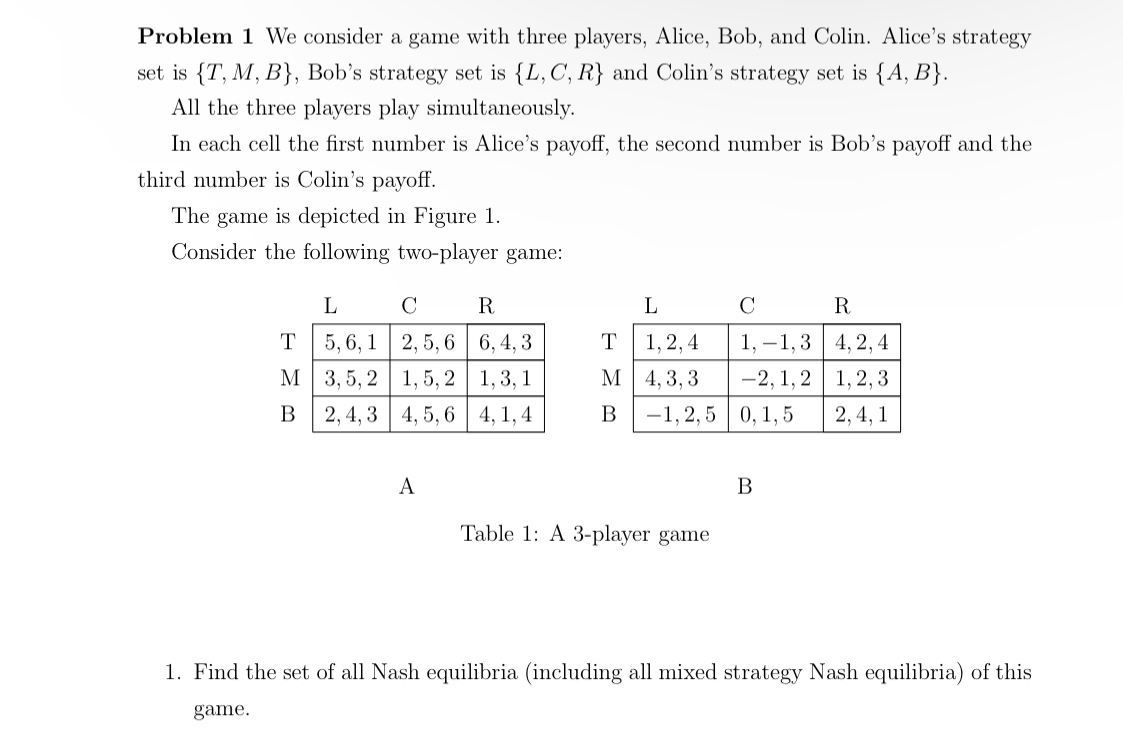 Solved Problem 1 ﻿We consider a game with three players, | Chegg.com