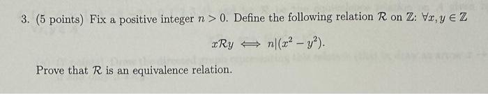 Solved 3. (5 points) Fix a positive integer n>0. Define the | Chegg.com