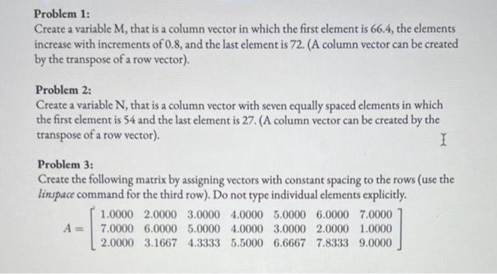 Solved Problem 1: Create a variable M, that is a column | Chegg.com