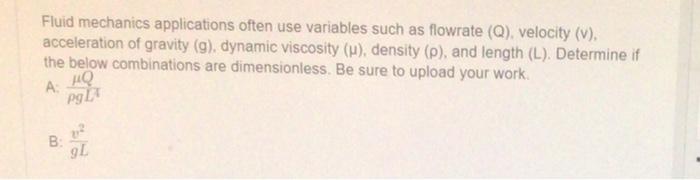 Solved Fluid mechanics applications often use variables such | Chegg.com