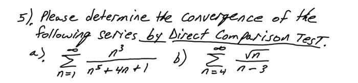 Solved Determine the convergence of the following series by | Chegg.com