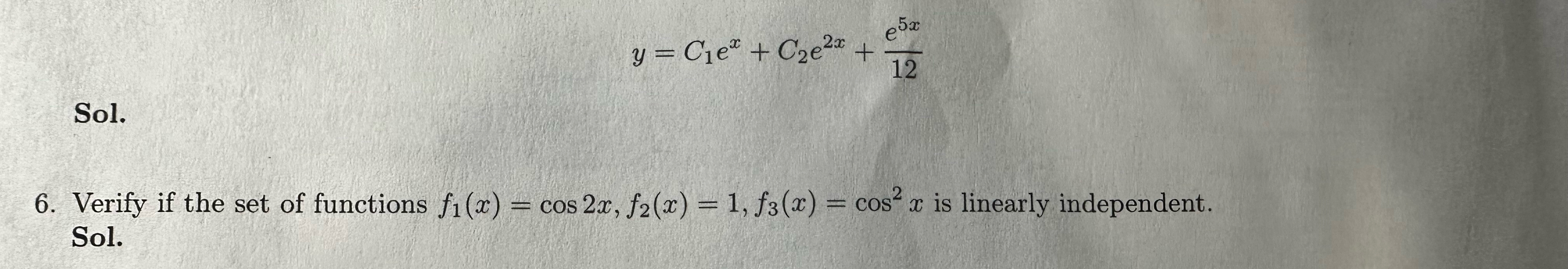 Solved y=C1ex+C2e2x+e5x121. ﻿Verify if the set of functions | Chegg.com
