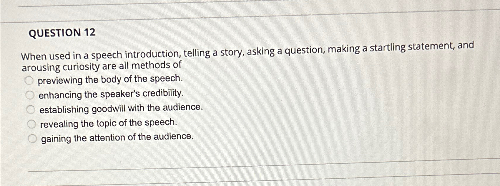 Solved QUESTION 12When used in a speech introduction, | Chegg.com