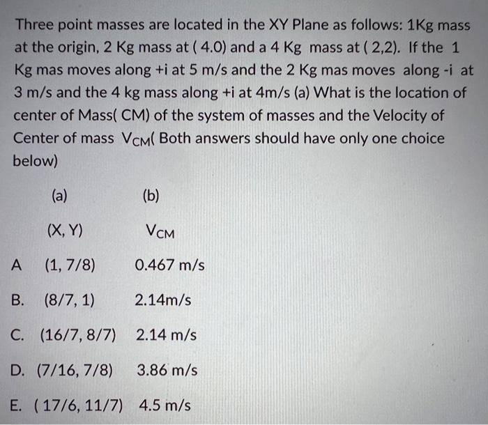 Solved Three point masses are located in the XY Plane as | Chegg.com