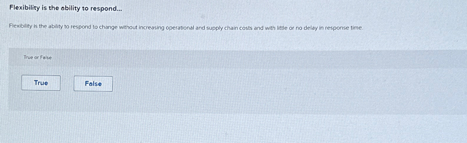 Solved Flexibility is the ability to respond...Flexibility | Chegg.com