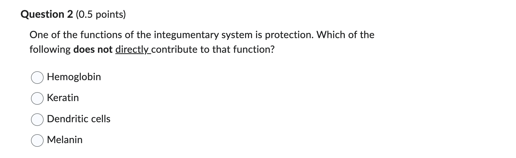 Solved One of the functions of the integumentary system is | Chegg.com
