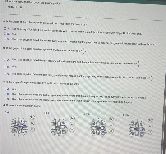 Solved Test for symmetry and then graph the polar equation. | Chegg.com